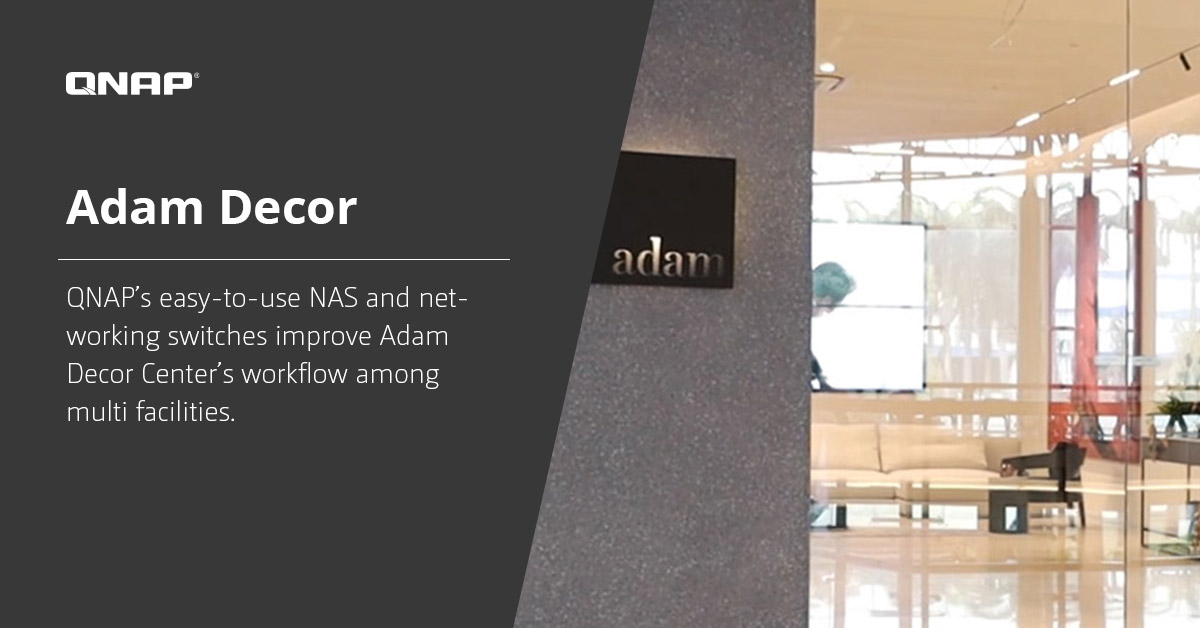 Adam Decor Center | QNAP