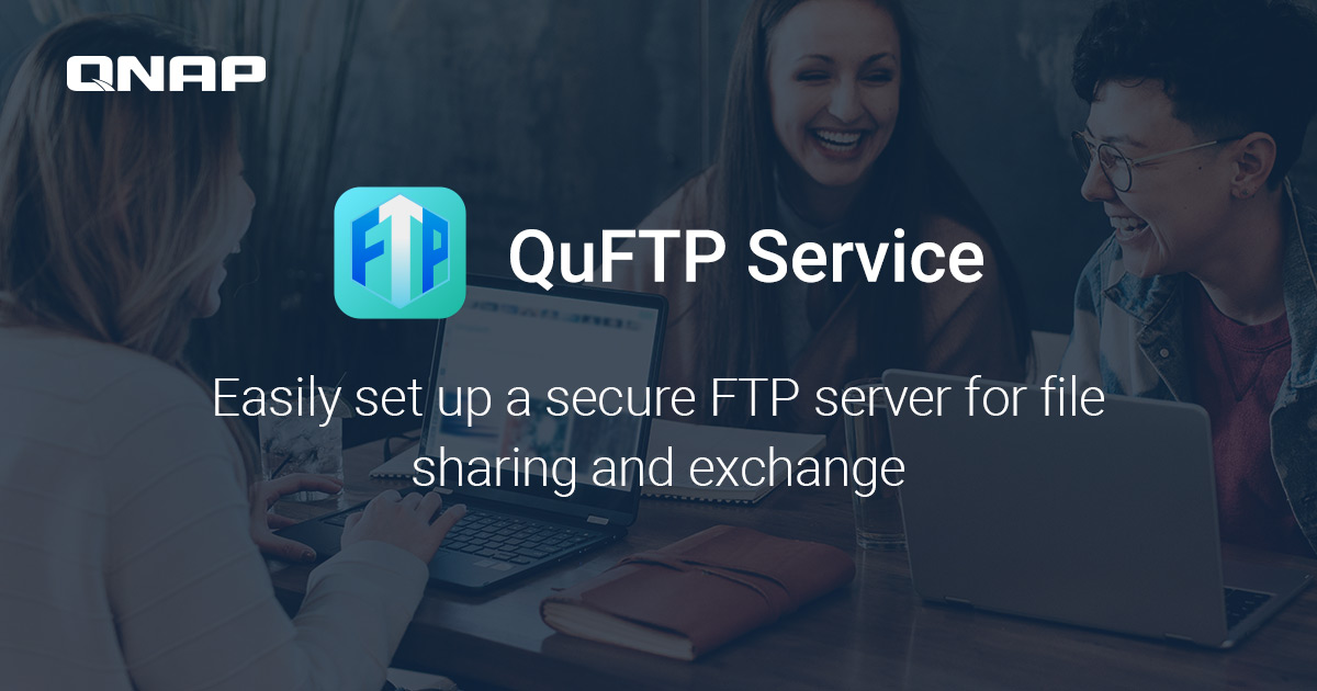 QuFTP | 轻松架设 FTP 站台，进行文件交换与分享 | QNAP